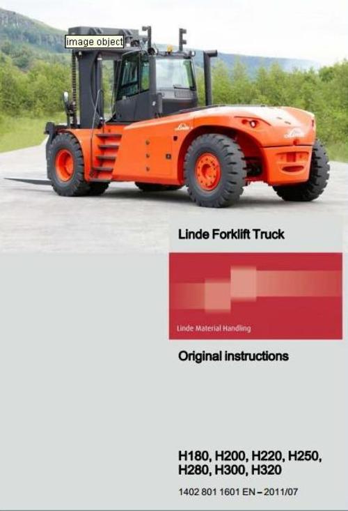 Linde Forklift Truck H-Series Type 1402: H180, 200, H220, H250, H280, H300, H320 Operating ...