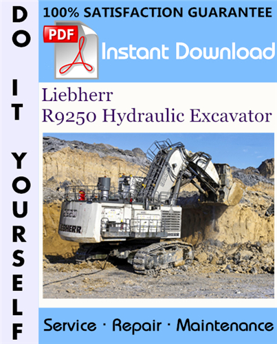 Liebherr R9250 Hydraulic Excavator Service Repair Workshop Manual ...