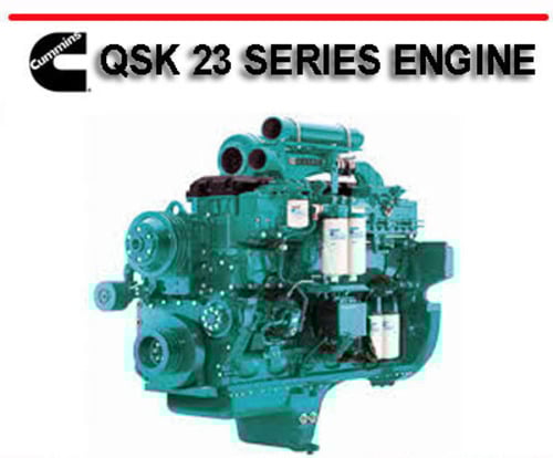 CUMMINS QSK23 QSK 23 SERIES ENGINE WORKSHOP SERVICE MANUAL - Downlo...